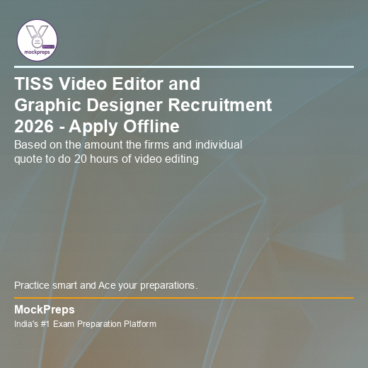 TISS Video Editor & Graphic Designer Recruitment 2026: Apply Offline